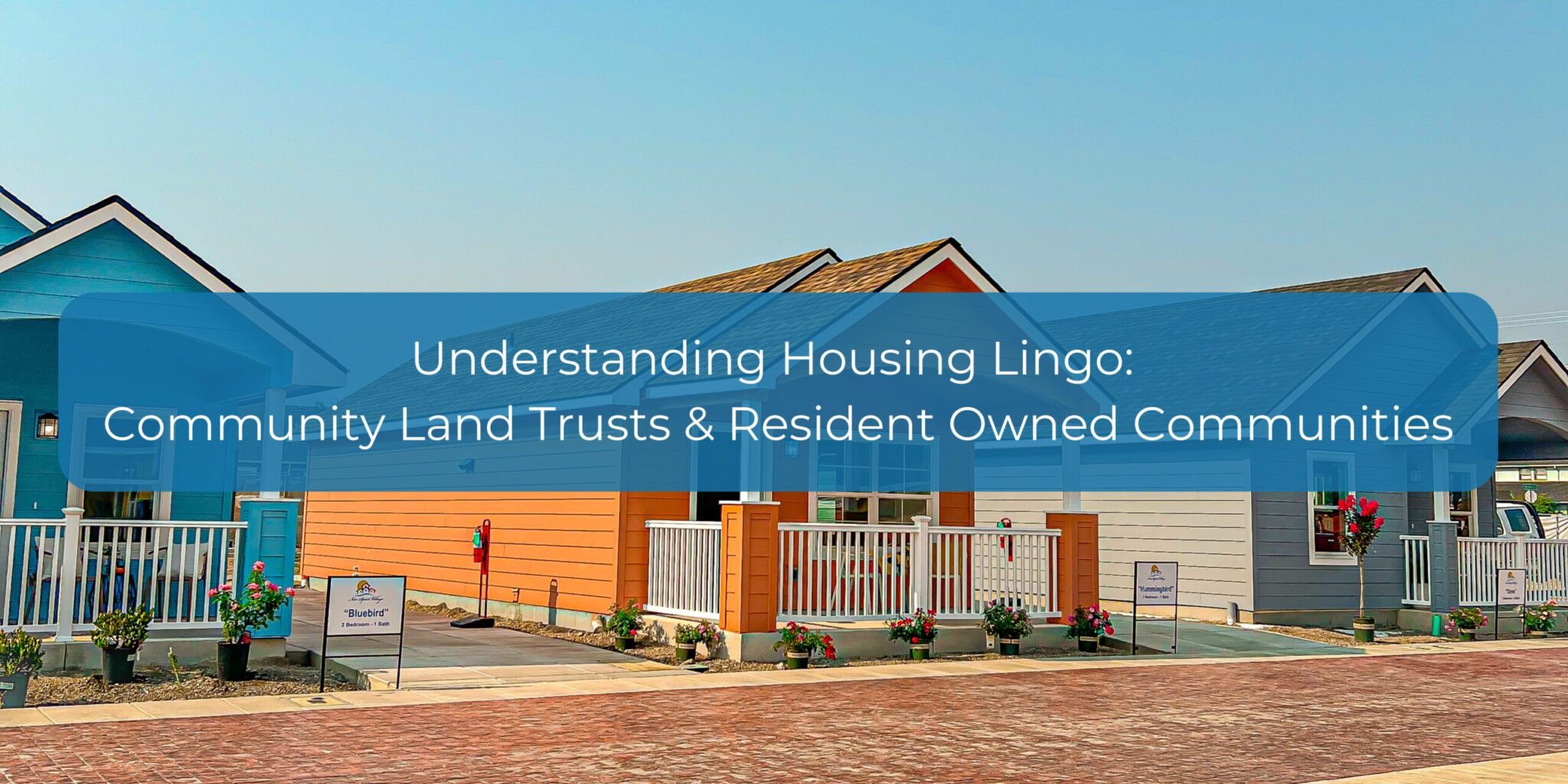 Understanding Housing Lingo: Community Land Trusts & Resident Owned ...